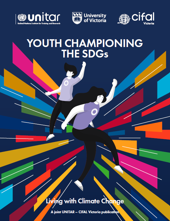 Youth Championing the SDGs - Living with Climate Change - CIFAL Victoria | UNITAR